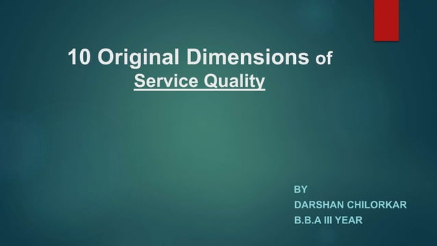 presentation on 10 dimensions of service quality. | PPTX