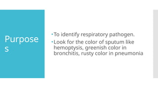 sputum culture definination and purposes. | PPT
