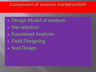 Ppt on stadium construction | PPTX