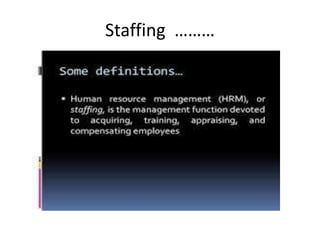 PPT ON STAFFING ( Staffing function ) | PPTX | Human Resources | Business