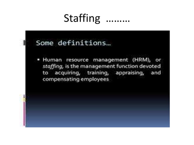 PPT ON STAFFING ( Staffing function ) | PPTX | Human Resources | Business