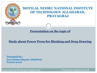 PPT on study about power press for blanking and deep drawing..pptx