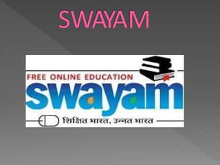 PPT On Swayam.pptx | Education industry | Industries