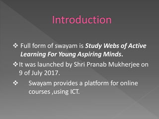 PPT On Swayam.pptx | Education industry | Industries