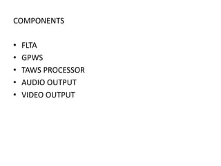 Ppt on terrain awareness warning system | PPTX | Technology & Computing