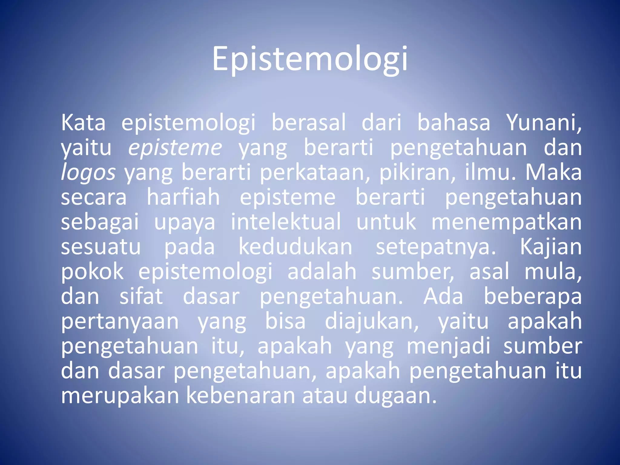 ppt_ontologi_epistemologi_aksiologi_pptx.pptx