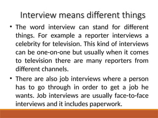 The word interview means and thier types | PPT
