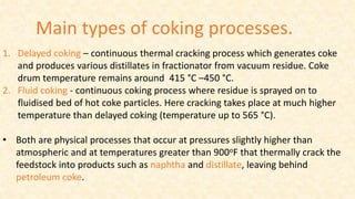 Visbreaking and Delayed coking | PPTX