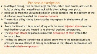 Visbreaking and Delayed coking | PPTX
