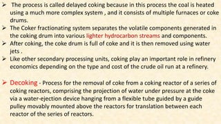 Visbreaking and Delayed coking | PPTX