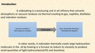 Visbreaking and Delayed coking | PPTX