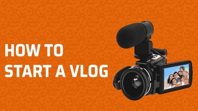 HOW TO START VLOGGING | PPTX