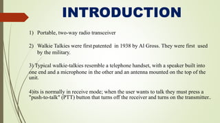 PPT on Walkie Talkie | Final Year Project on 27MHz Walkie Talkie | PPTX