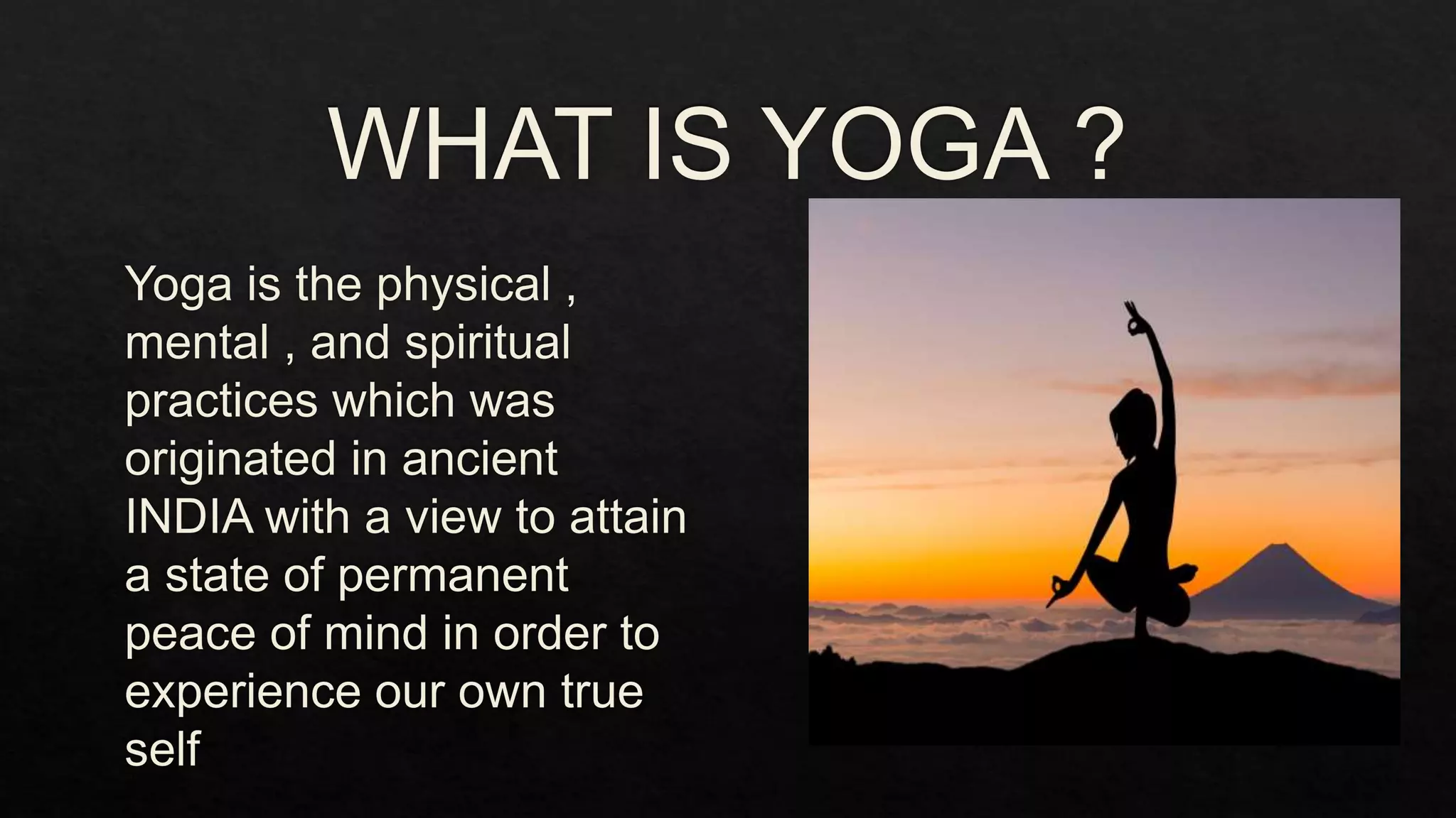 YOGA - THE WAY OF LIFE | PPTX