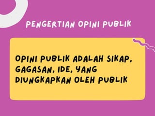 PPT OPINI PUBLIK KELOMPOK 5.pptx