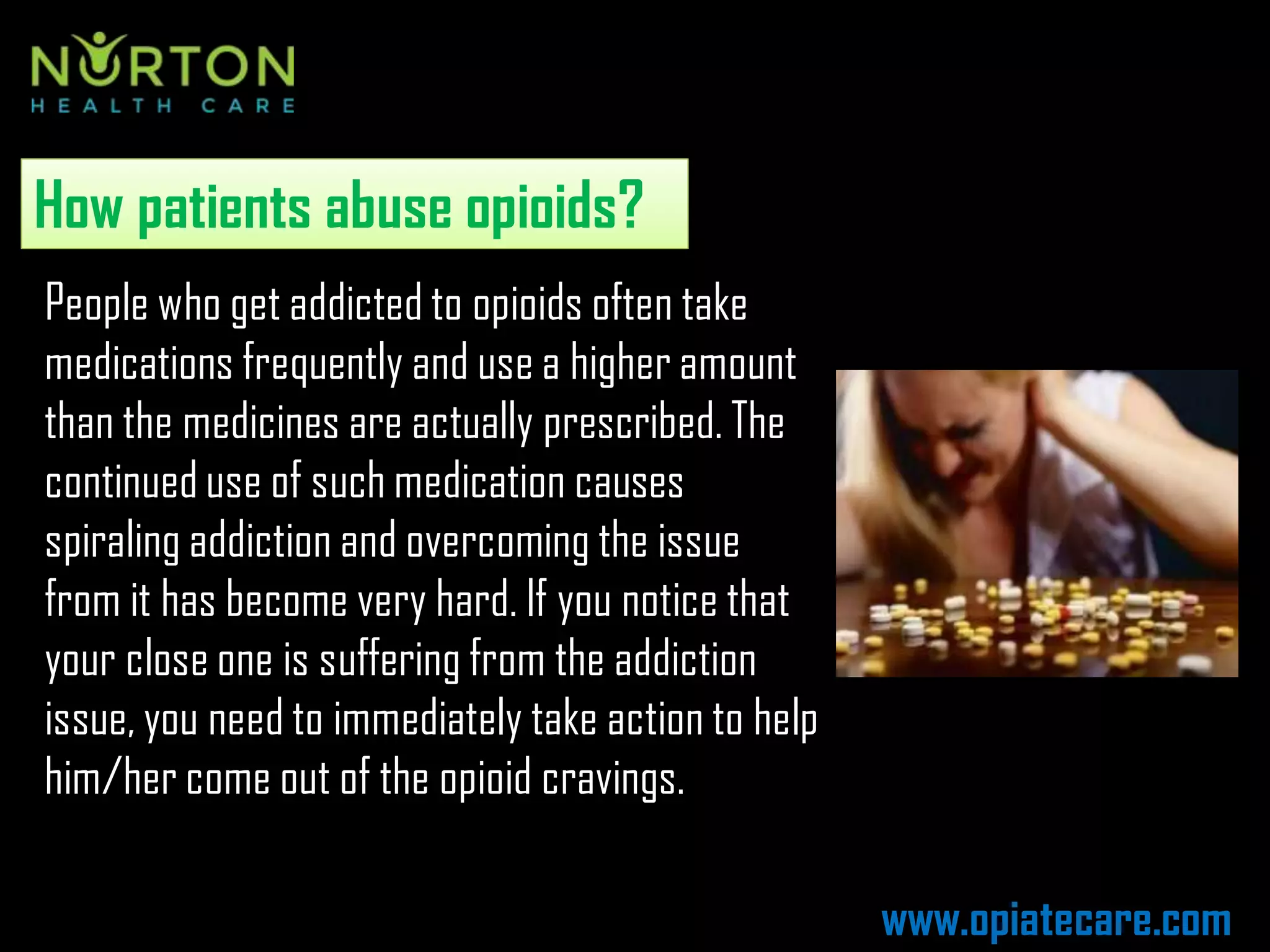 Opioid Addiction Signs, Side effects, and Treatments | PPT