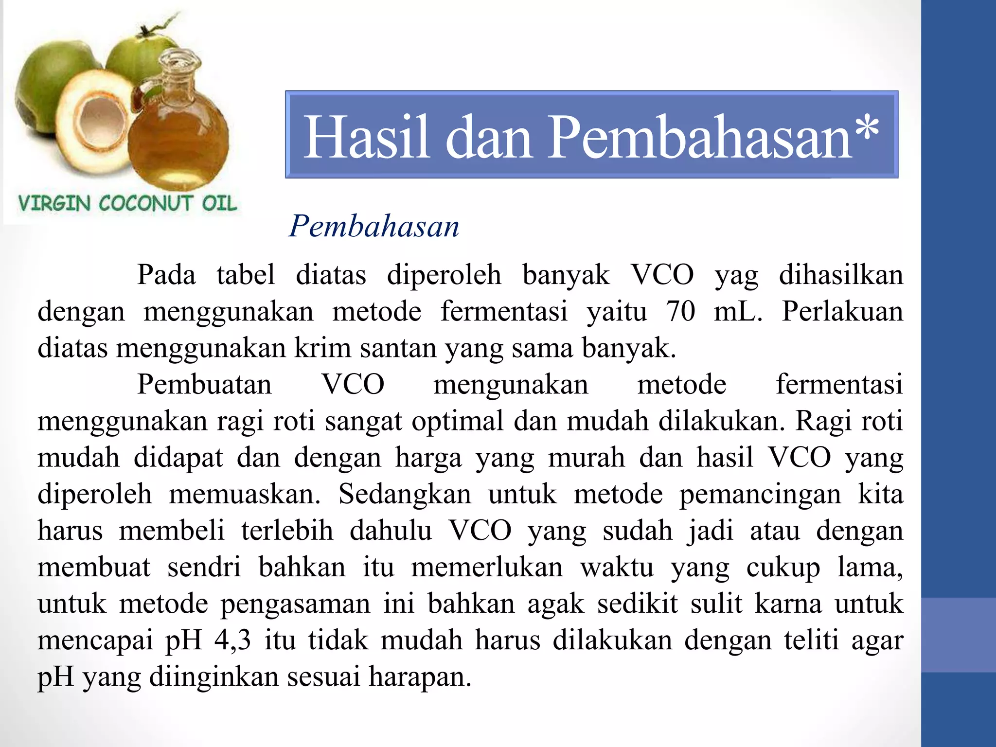 Ppt optimasi pembuatan vco (virgin coconut oil ) | PPTX