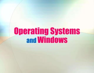 Operating Systems and windows for students | PPT