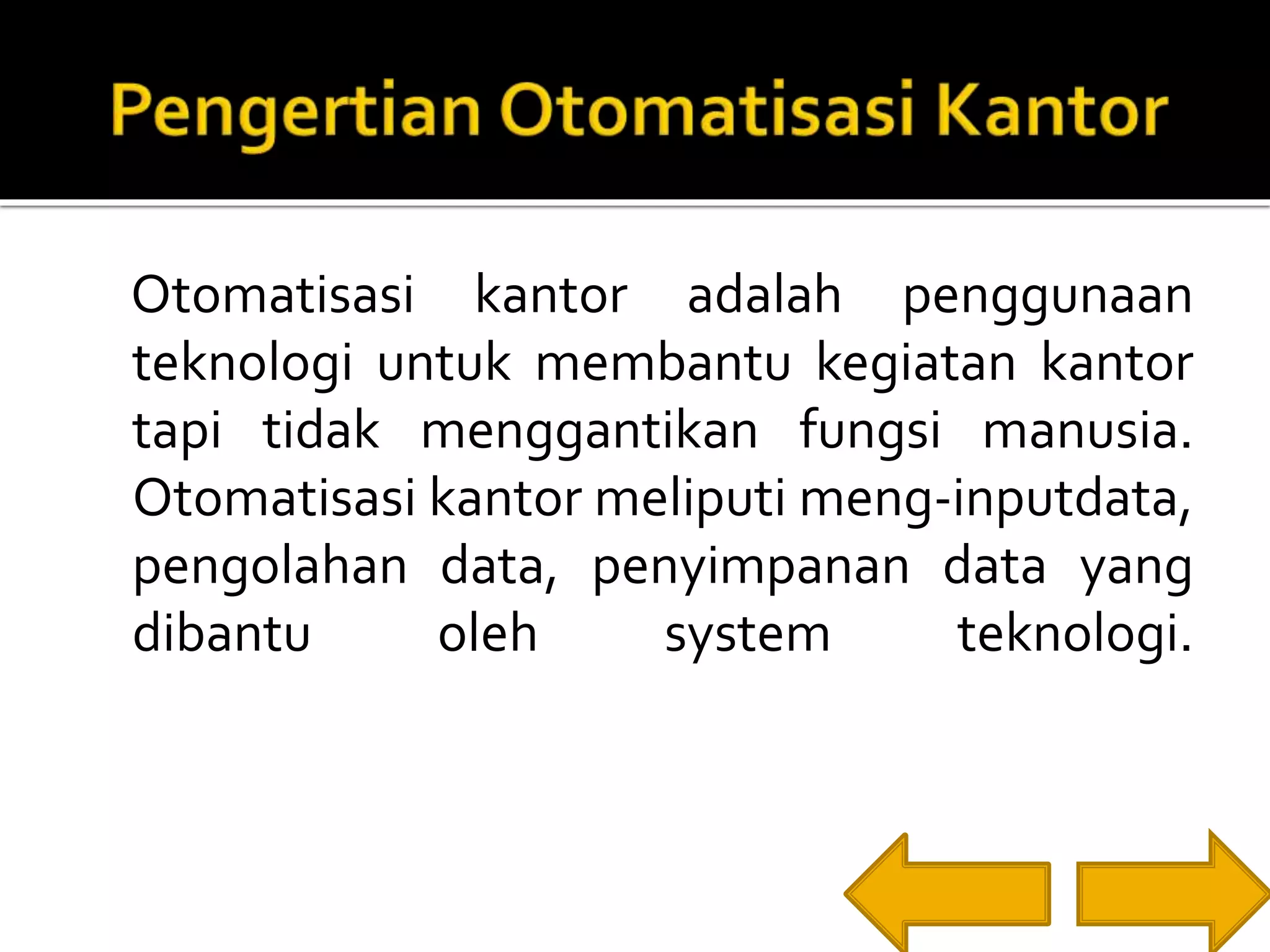 Ppt otomatisasi kantor | PPTX