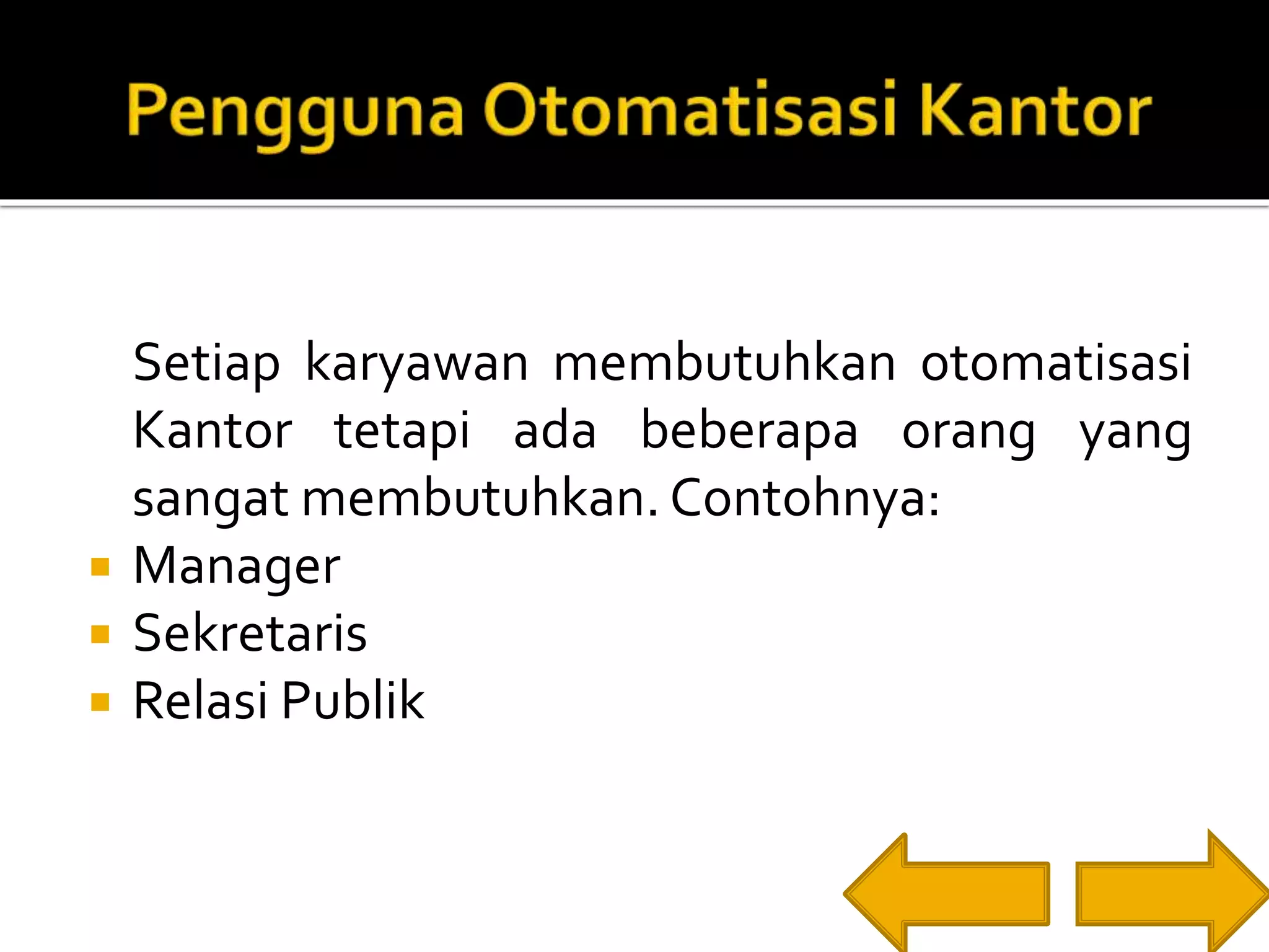 Ppt otomatisasi kantor | PPTX