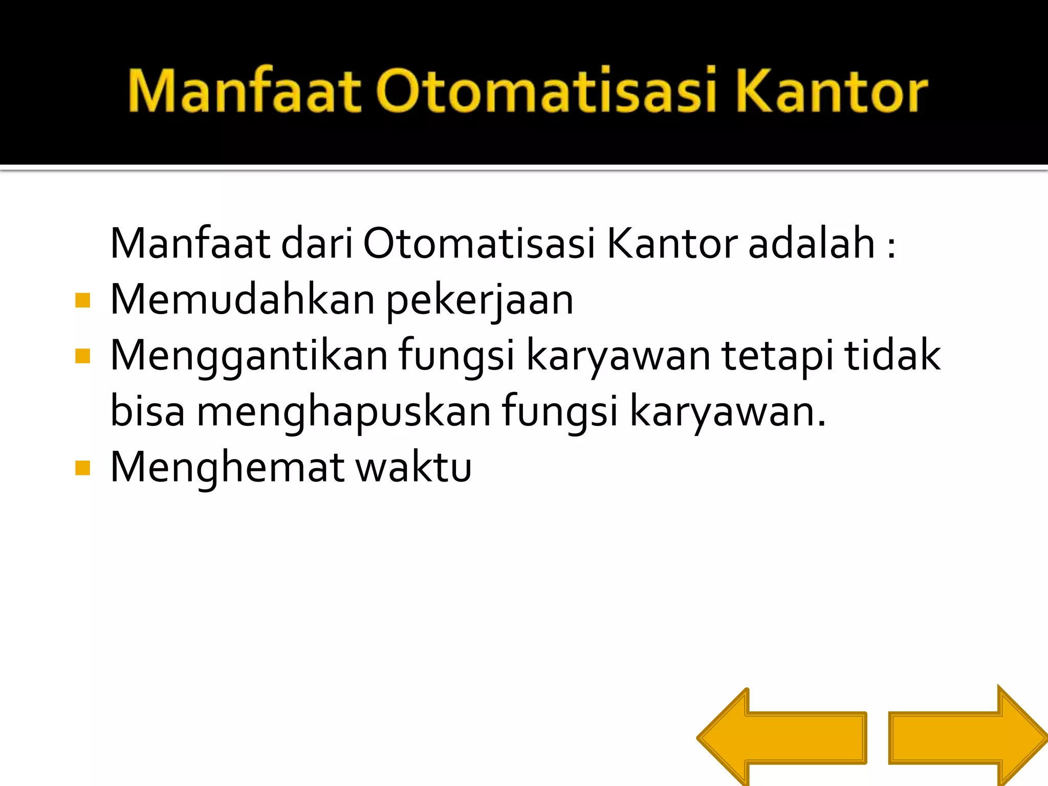 Ppt otomatisasi kantor | PPTX