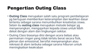PPT OUTING CLASS SEKOLAH DASAR TAHUN 2022 | PPTX