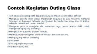 PPT OUTING CLASS SEKOLAH DASAR TAHUN 2022 | PPTX