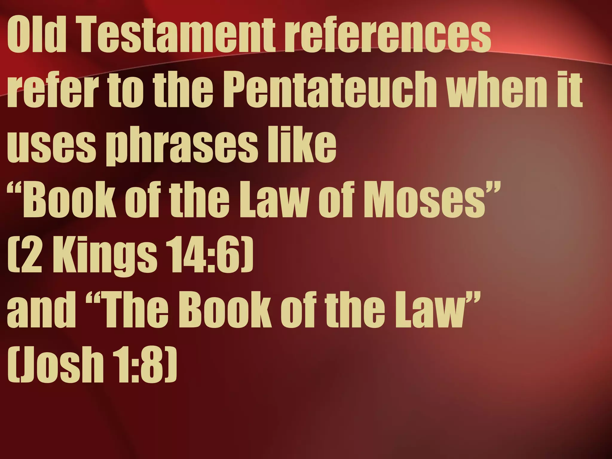 Bi 105 overview of the pentateuch | PPT