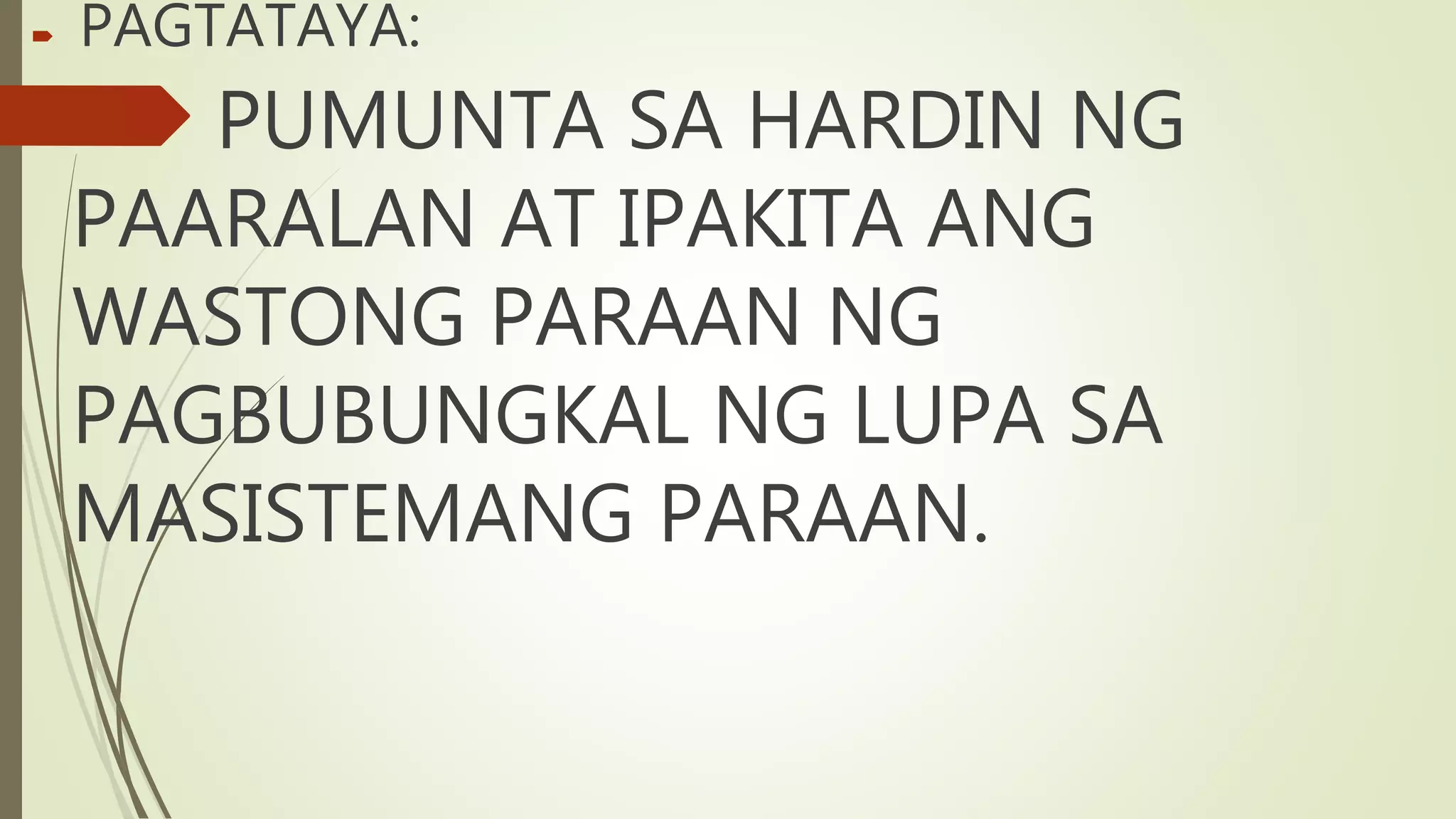 EPP5 - AGRI- Week 2 Day 2- Pagbubungkal ng lupa | PPTX