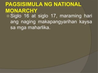 PPT PAGLAKAS NG NATIONAL MONARCHY AP 8 3RD QUARTER.ppt