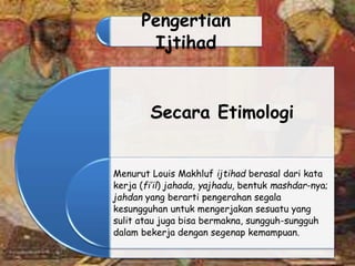 PRESENTASI IJTIHAD | PPTX