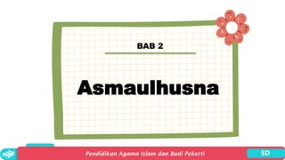 PAI Kelas 5 Asmaulhusna al-muhyi, al-mumiit, al-qowiyyu, al-Qayyum dan ...