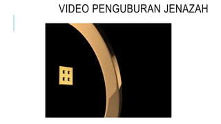 Bab Perawatan Jenazah: penguburan Jenazah (3) | PPTX