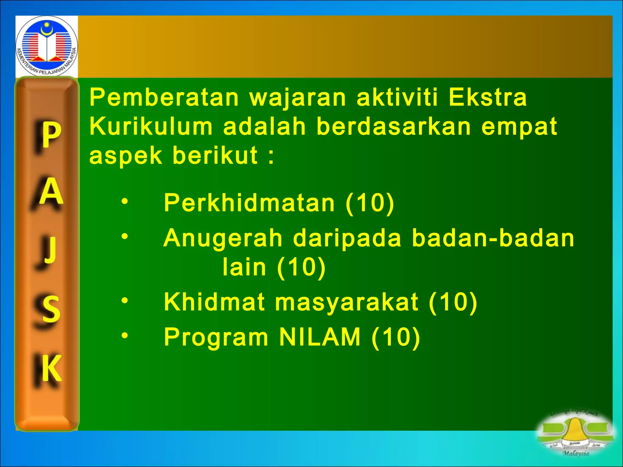 PENTAKSIRAN AKTIVITI JASMANI, SUKAN DAN KOKURIKULUM (PAJSK) | PPT