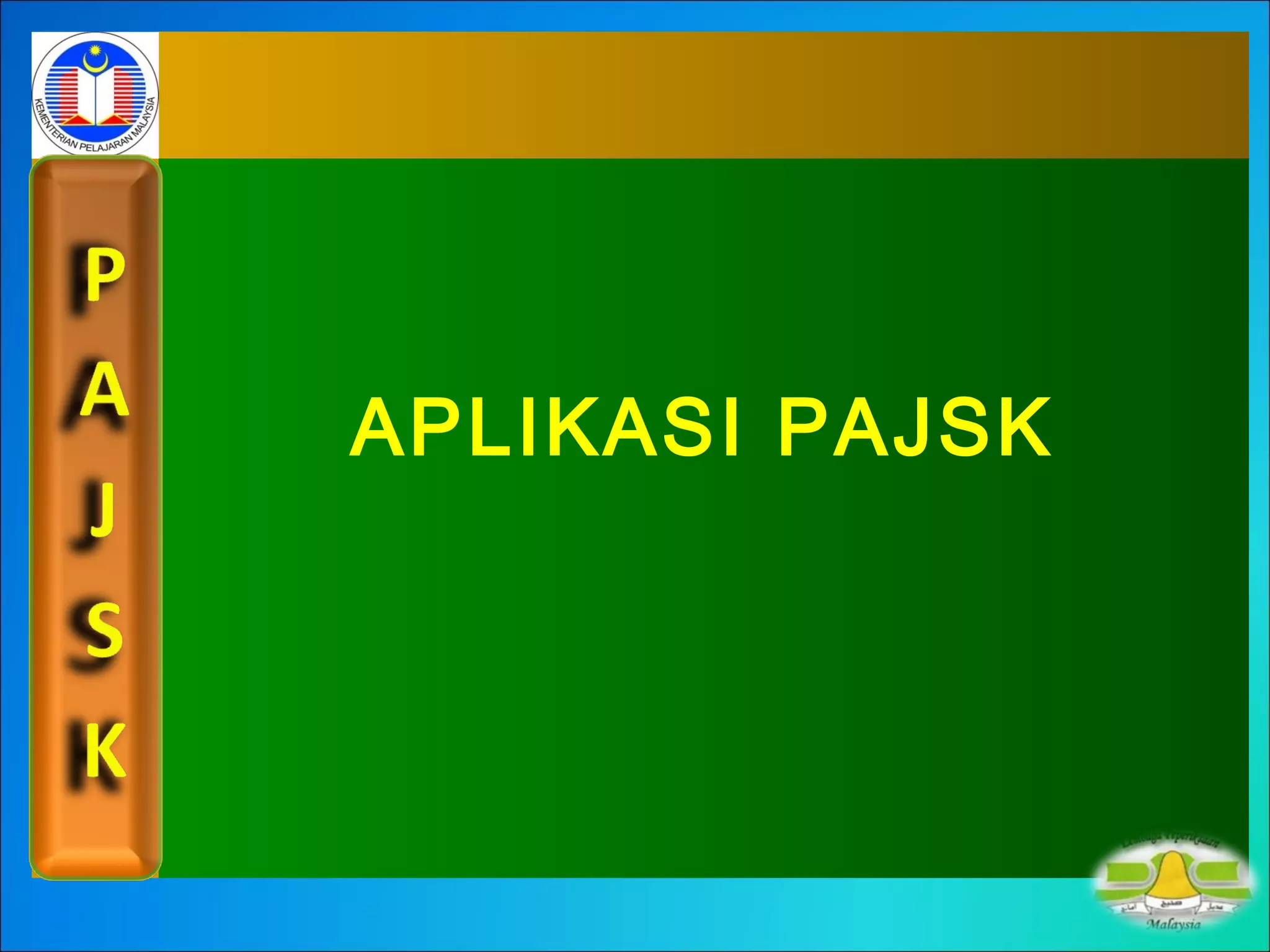 PENTAKSIRAN AKTIVITI JASMANI, SUKAN DAN KOKURIKULUM (PAJSK) | PPT