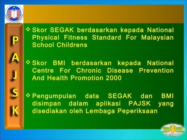 PENTAKSIRAN AKTIVITI JASMANI, SUKAN DAN KOKURIKULUM (PAJSK) | PPT