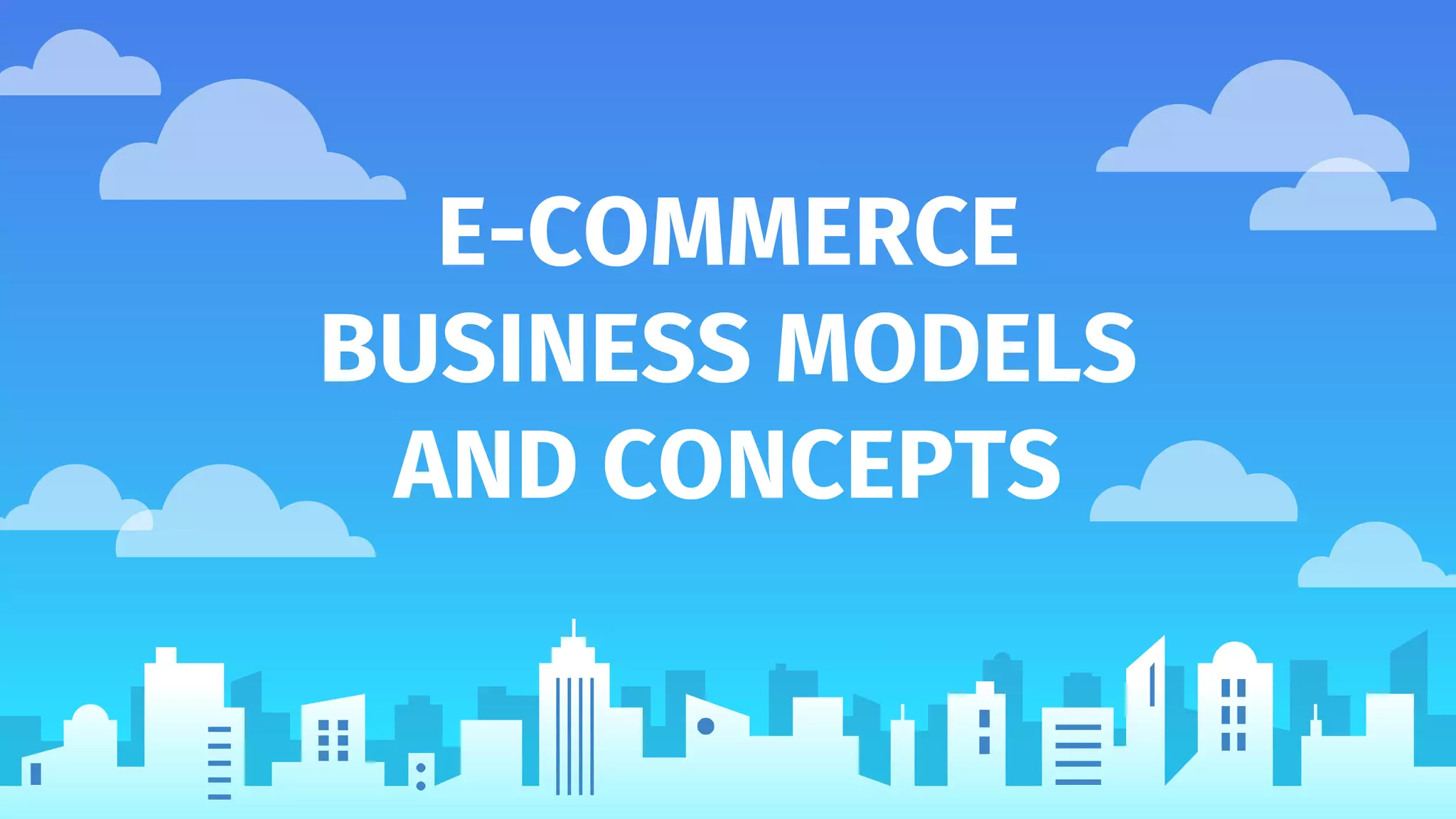 E-Commerce Chap 2: E-COMMERCE BUSINESS MODELS AND CONCEPTS (D3 B 2018 ...