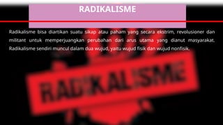Radikalisme dan Terorisme dalam perspektif pancasila.pptx