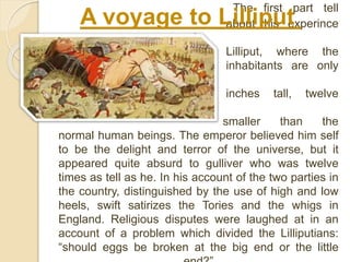 Gulliver's Travels:- Comparision between 1 & 4 Voyages. | PPTX