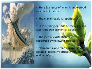 Existentialism in the "Old man and the Sea" | PPTX