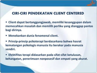 pendekatan konseling client center | PPTX