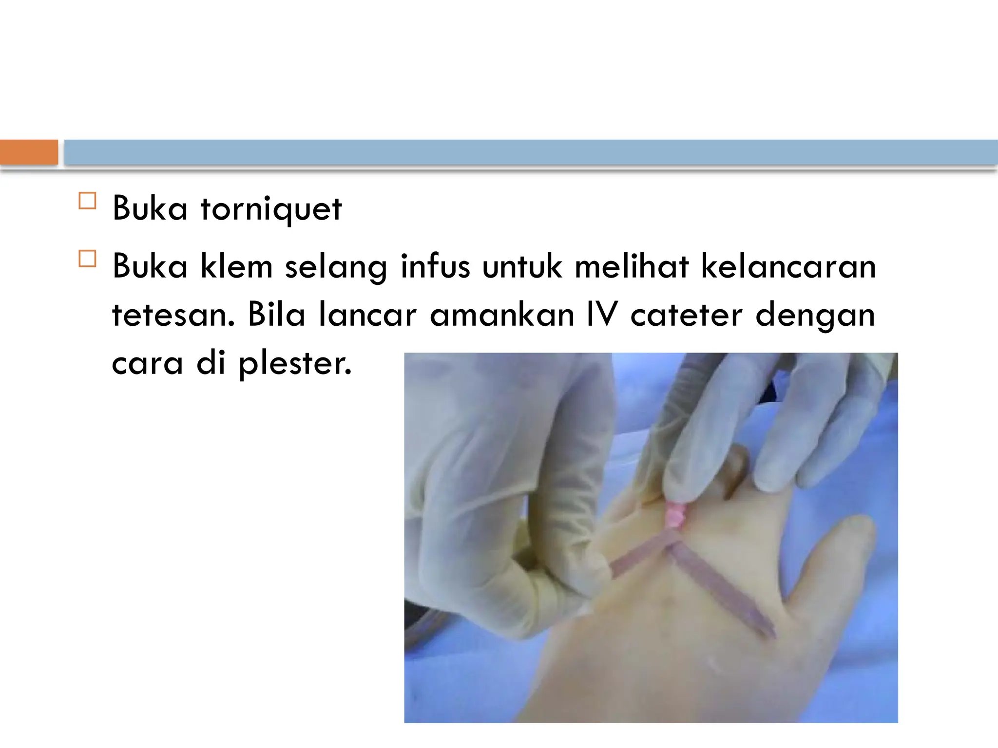 pemasangan infus adalah pemasukan cairan ke dalam tubuh atau memasukkan ...