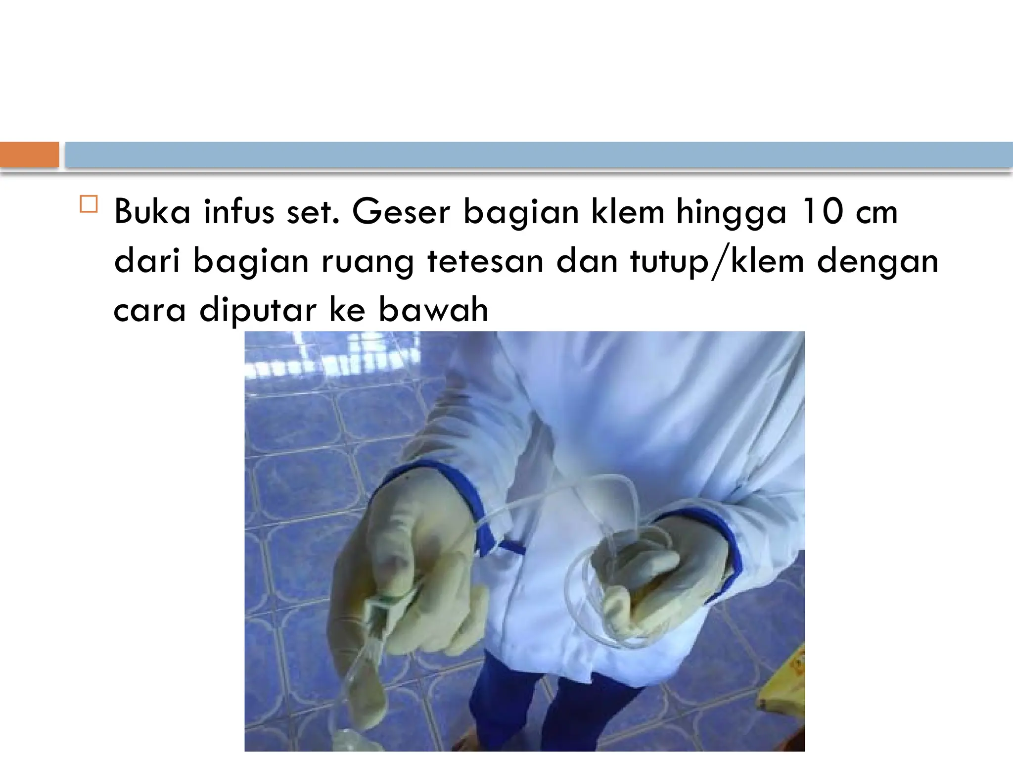 pemasangan infus adalah pemasukan cairan ke dalam tubuh atau memasukkan ...