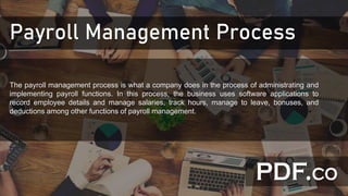 Payroll Management Process, Payroll Methods and Solutions | PPT