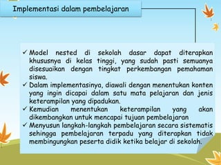 Pembelajaran Terpadu Model Nested | PPTX