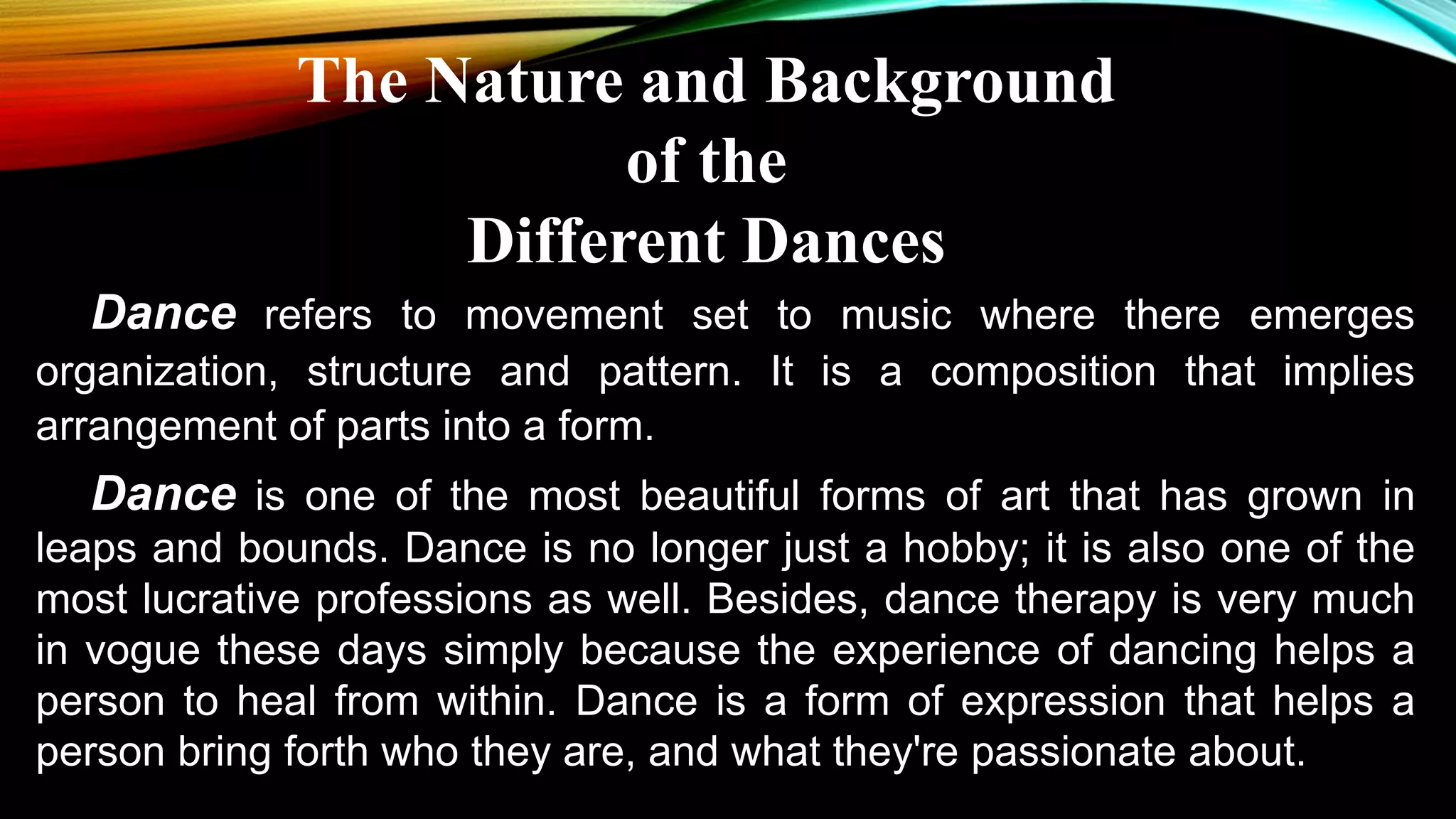 NATURE AND BACKGROUND OF DIFFERENT DANCES | PPTX