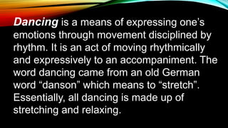 NATURE AND BACKGROUND OF DIFFERENT DANCES | PPTX