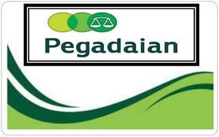 PPT PEGADAIAN.ppt