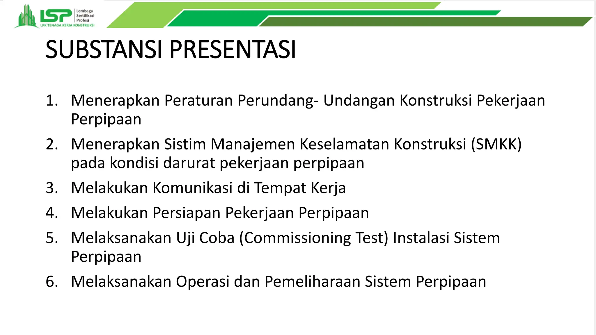 PPT PELAKSANA LAPANGAN PERPIPAAN MADYA - IWAN SYAHRONI.pptx