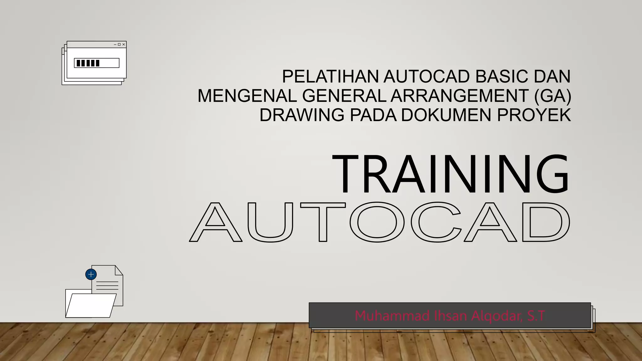 PPT pelatihan autocad basic | PPTX